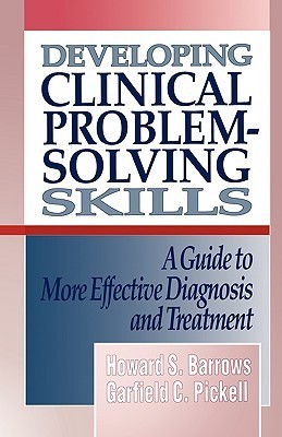 Developing Clinical Problem-Solving Skills: A Guide To More Effective ...