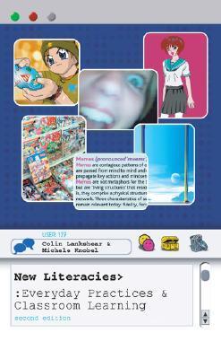New Literacies: Everyday Practices and Classroom Learning by Colin ...