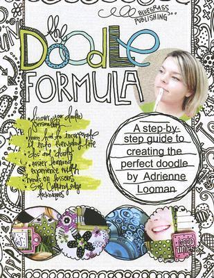 The Doodle Formula: A Step-by-step Guide to Creating the Perfect Doodle ...
