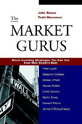 The Market Gurus: Stock Investing Strategies You Can Use from Wall ...