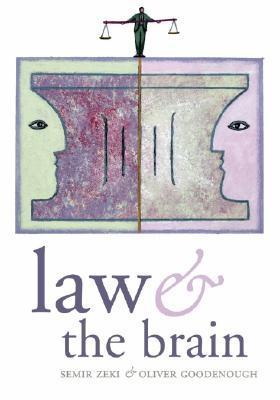 Law and the Brain by Semir Zeki | Goodreads