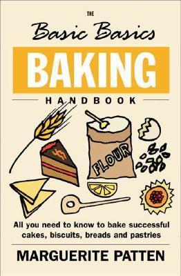 Baking Handbook (The Basic Basics) by Marguerite Patten | Goodreads