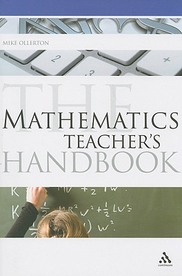 The Mathematics Teacher's Handbook by Mike Ollerton | Goodreads