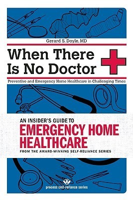 When There Is No Doctor: Preventive and Emergency Healthcare in ...