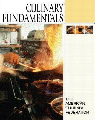 Culinary Fundamentals by Culinary Institute of America | Goodreads