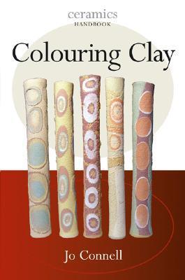 Coloring Clay (Ceramics Handbooks) by Jo Connell | Goodreads