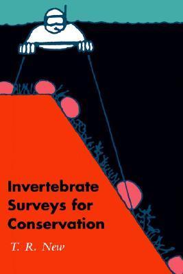 Invertebrate Surveys for Conservation by T.R. New | Goodreads
