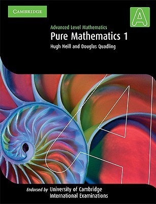 Pure Mathematics 1 (International) by Hugh Neill | Goodreads
