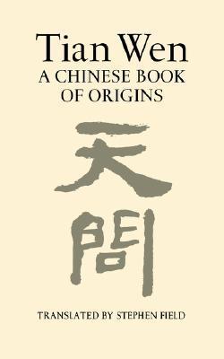 Tian Wen: A Chinese Book of Origins by Qu Yuan | Goodreads