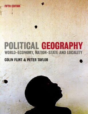 Political Geography: World-economy, Nation-state and Locality by Colin ...