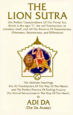 The Lion Sutra: The Ultimate Teachings and the Perfect Practice of ...