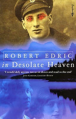 In Desolate Heaven by Robert Edric | Goodreads