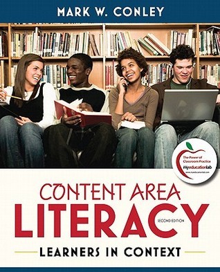Content Area Literacy: Learners in Context by Mark W. Conley | Goodreads