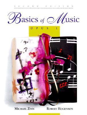 Basics of Music: Opus 1 by Michael Zinn | Goodreads