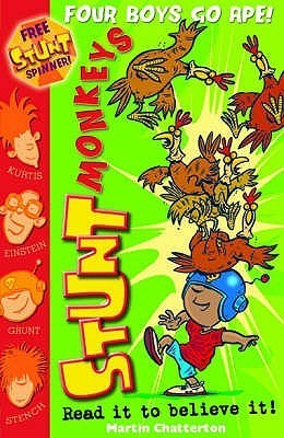 Stunt Monkeys: Four Boys Go Ape (Stunt Monkeys) by Ed Chatterton ...