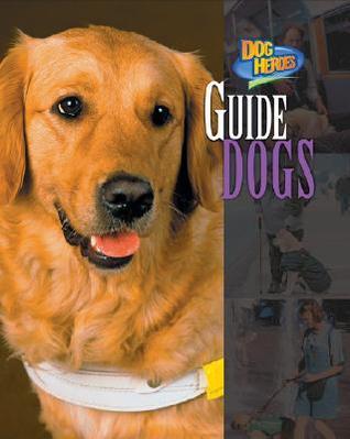 Guide Dogs - Non-Fiction Reading for Grade 3, Developmental Learning ...