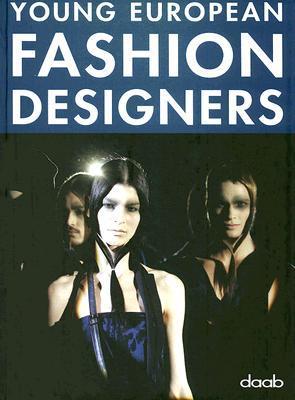 Young European Fashion Designers by Daab Books | Goodreads