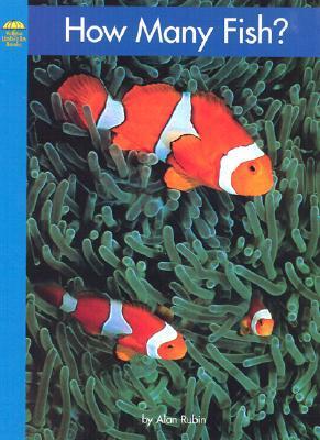 How Many Fish? (Yellow Umbrella Books: Math - Level B) by Alan Rubin ...