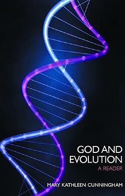 God and Evolution by Mary Kathleen Cunningham | Goodreads