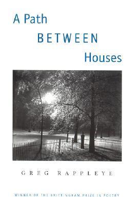 A Path Between Houses (Brittingham Prize in Poetry) by Greg Rappleye ...