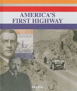 America's First Highway (American History Milestones) by Greg Roza ...