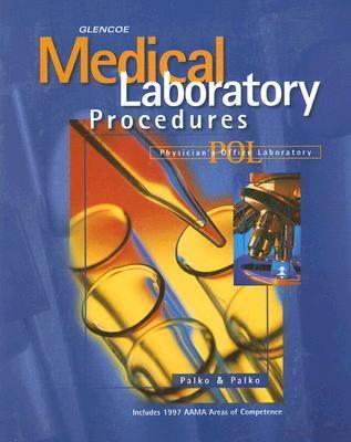 Glencoe Medical Laboratory Procedures by Tom Palko | Goodreads