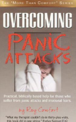 Overcoming Panic Attacks by Ray Comfort | Goodreads