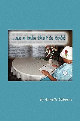 As a Tale That is Told by Annette Osborne | Goodreads