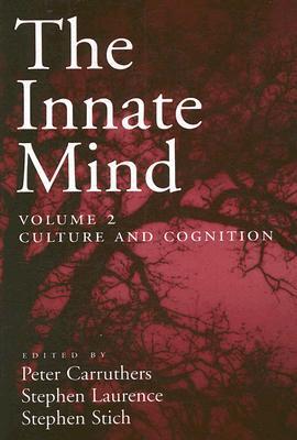 The Innate Mind: Volume 2: Culture and Cognition by Peter Carruthers ...