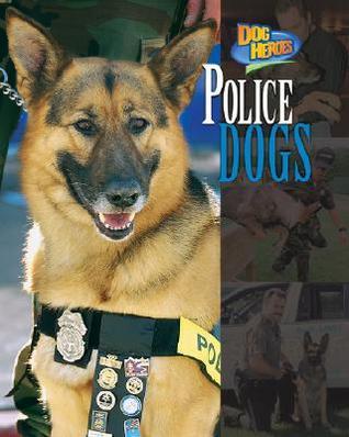 Police Dogs - Non-Fiction Reading for Grade 3, Developmental Learning ...