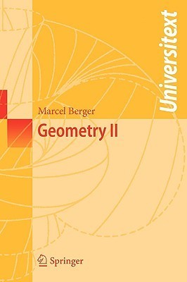 Geometry II (Universitext) by Marcel Berger | Goodreads