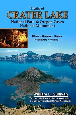 Trails of Crater Lake National Park & Oregon Caves National Monument by ...