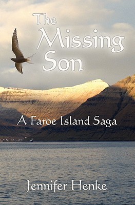 The Missing Son: A Faroe Island Saga by Jennifer Henke | Goodreads
