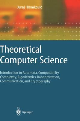 Theoretical Computer Science: Introduction to Automata, Computability ...