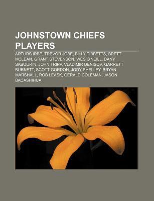Johnstown Chiefs Players: Trevor Jobe, Billy Tibbetts, Art rs Irbe ...