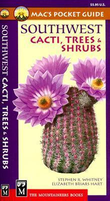 Mac's Pocket Guide Southwest Cacti, Trees & Shrubs by Stephen R ...