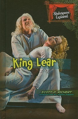 King Lear (Shakespeare Explained) by Scott P. Richert | Goodreads