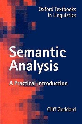 Semantic Analysis: A Practical Introduction by Cliff Goddard | Goodreads