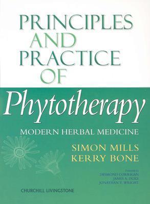 Principles and Practice of Phytotherapy: Modern Herbal Medicine by ...