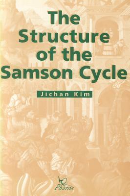 The Structure of the Samson Cycle by Jichan Kim | Goodreads