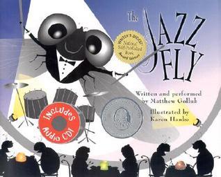 The Jazz Fly (Jazz Fly, #1) by Matthew Gollub | Goodreads