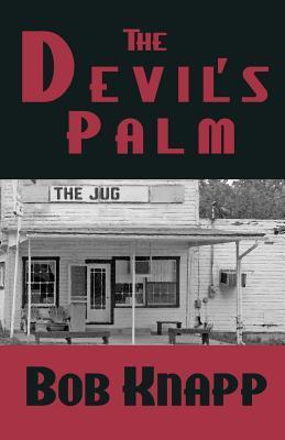 The Devil's Palm by Bob Knapp | Goodreads