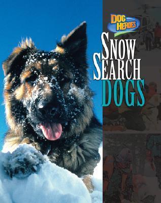 Snow Search Dogs (Dog Heroes) by Maida Silverman | Goodreads