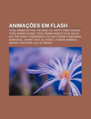 Animacoes Em Flash: Total Drama Action, Yin Yang Yo!, Happy Tree ...