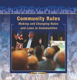 Community Rules: Making and Changing Rules and Law in Communities by ...