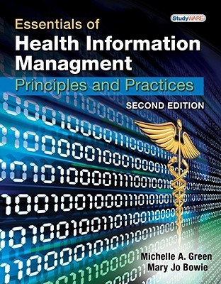 Essentials of Health Information Management: Principles and Practices ...