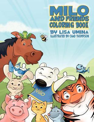 Milo and Friends Coloring Book by Lisa Umina | Goodreads