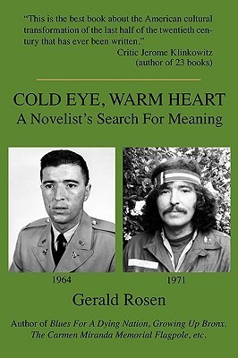 Cold Eye, Warm Heart by Gerald Rosen | Goodreads