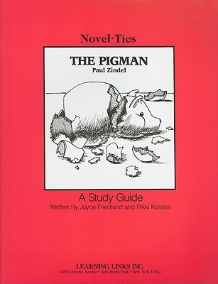 The Pigman- A Study Guide by Joyce Friedland | Goodreads