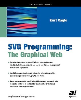 SVG Programming: The Graphical Web by Kurt Cagle | Goodreads